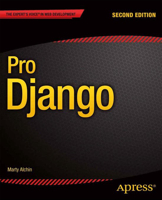 Pro Django (ebook), Marty Alchin | 9781430258100 | Boeken | bol