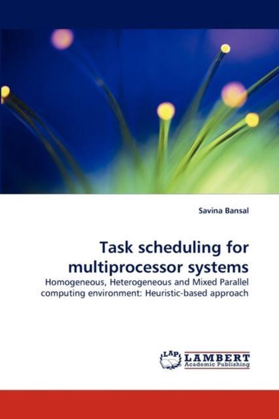 Task Scheduling for Multiprocessor Systems | 9783843361514 | Savina Bansal | Boeken | bol
