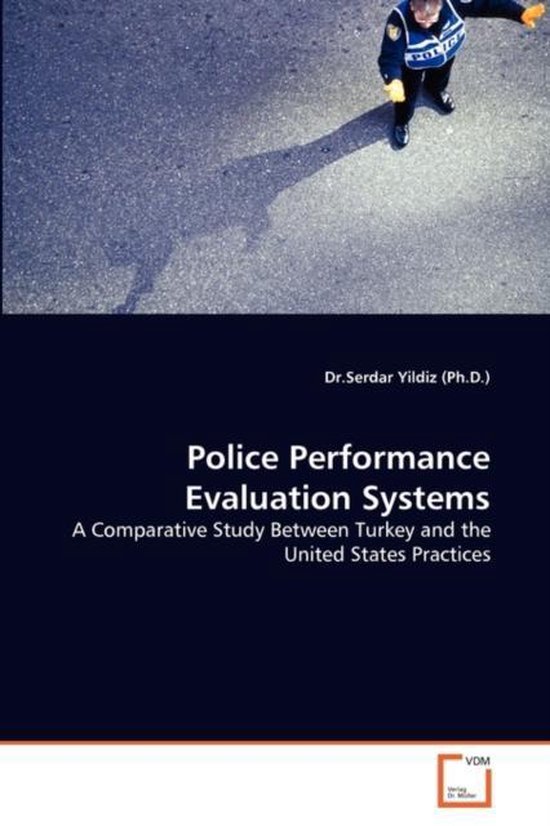 Police Performance Evaluation Systems | 9783639322637 | Dr Serdar ...