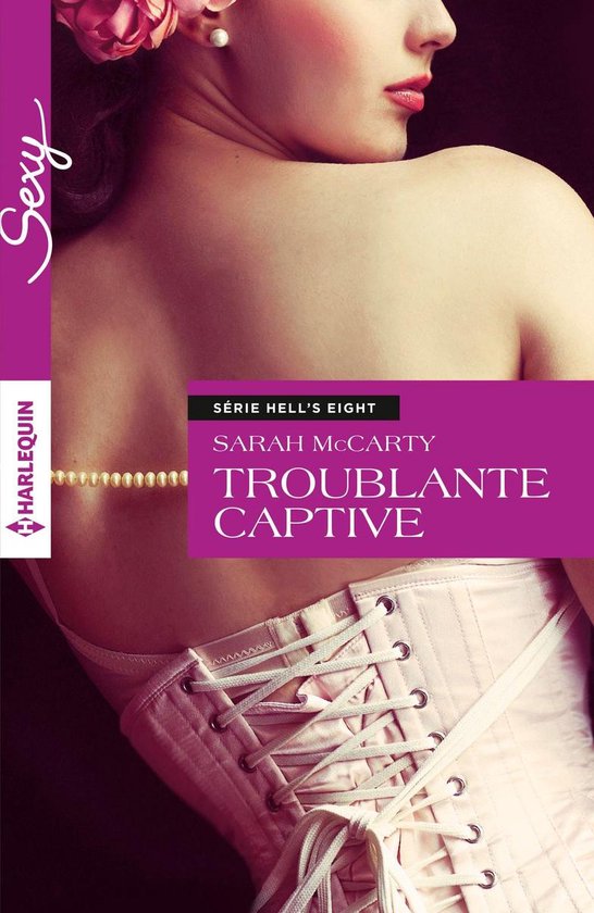 Hell's Eight 4 - Troublante captive (ebook), Sarah Mccarty | 9782280343237 | Boeken | bol.com
