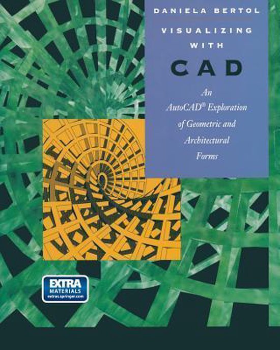 Visualizing with CAD, Daniela Bertol | 9780387942759 | Boeken | bol