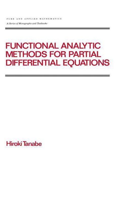 Functional Analytic Methods for Partial Differential Equations (ebook), Hiroki Tanabe... | bol