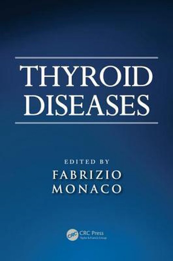 Thyroid Diseases | 9781439868386 | Fabrizio Monaco | Boeken | bol.com