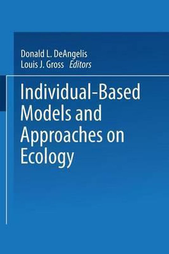 Individual-Based Models and Approaches in Ecology | 9781475708714 ... Individual-Based Models and Approaches in Ecology | 9781475708714 ...