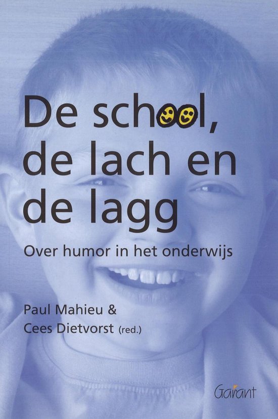 De school, de lach en de lagg - door Paul Mahieu | bol