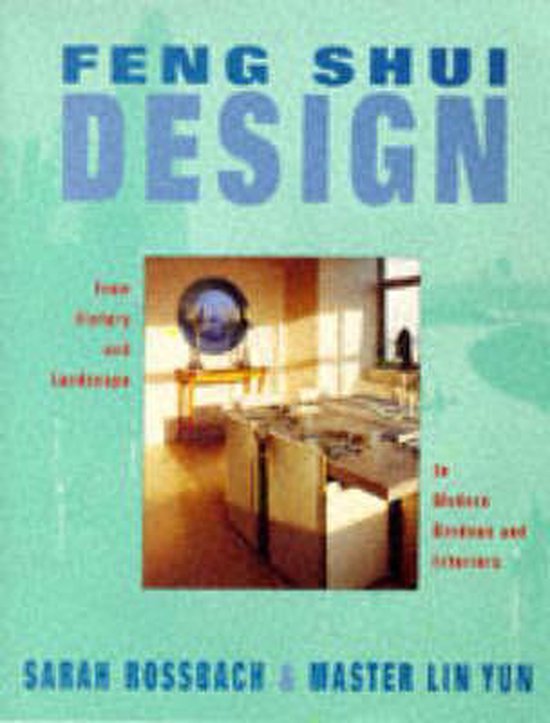 Feng Shui Design, Sarah Rossbach | 9780283063244 | Boeken | bol.com