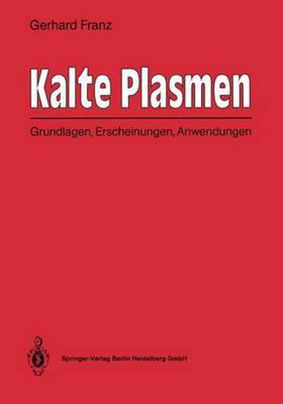 Kalte Plasmen | 9783540531609 | Gerhard Franz | Boeken | bol