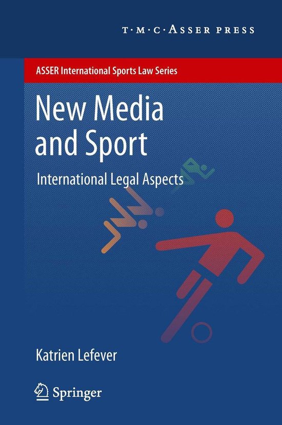 ASSER International Sports Law Series - New Media and Sport (ebook ...