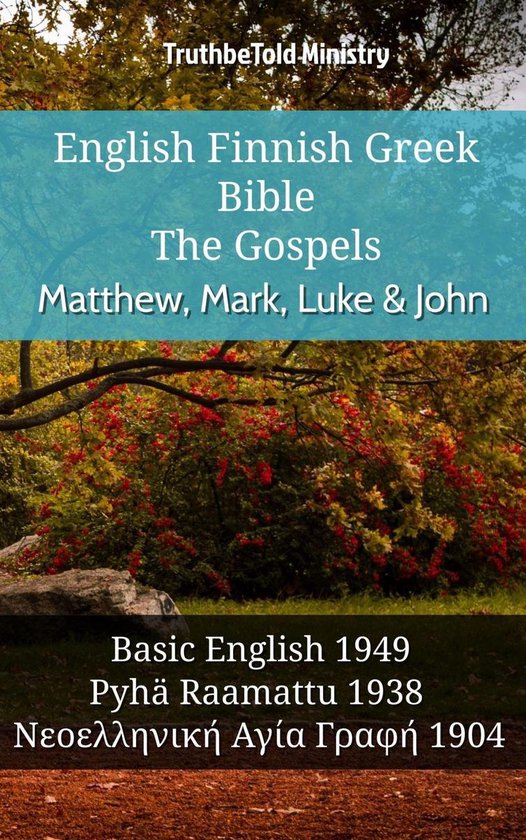 Parallel Bible Halseth English 1016 - English Finnish Greek Bible - The ...