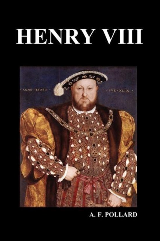 Henry VIII by A F Pollard | 9781849027694 | A. F. Pollard | Boeken ...