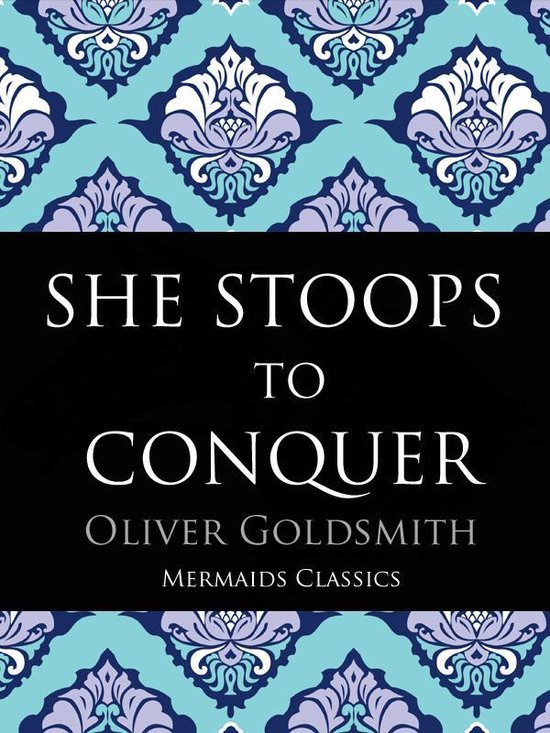 She Stoops to Conquer (ebook), Oliver Goldsmith | 1230001156218 | Boeken | bol