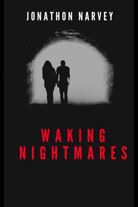 Waking Nightmares (ebook), Jonathon Narvey | 9781386497431 | Boeken | bol.com
