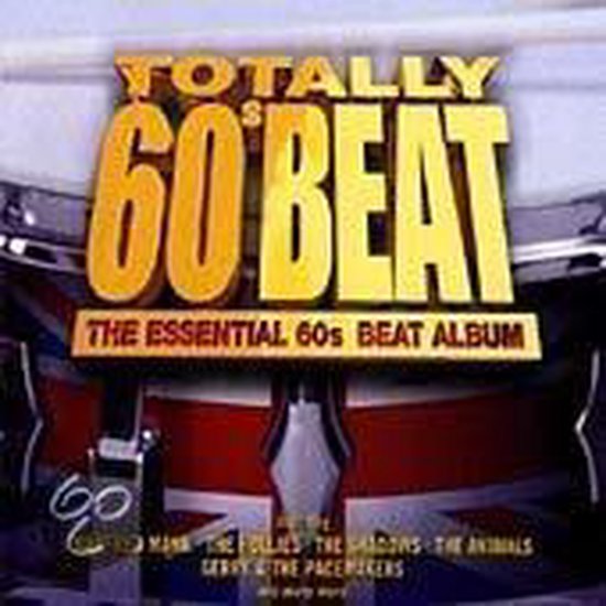 Totally '60s Beat: The Essential '60s Beat Album, various artists | CD ...