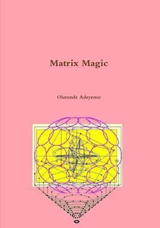 Matrix Magic | 9781445720128 | Olatunde Adeyemo | Boeken | bol