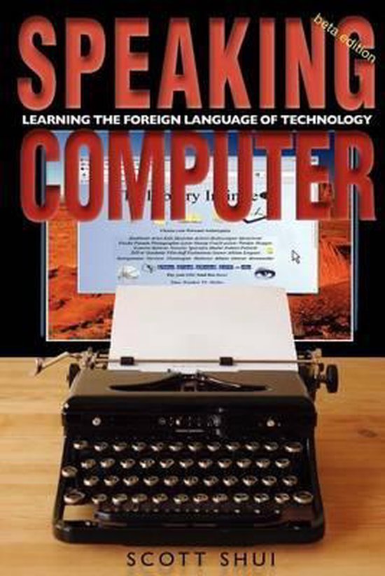 Speaking Computer | 9780985290108 | Scott Shui | Boeken | bol