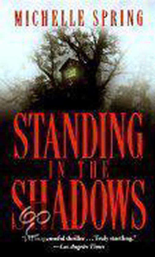 Standing in the Shadows | 9780345424921 | Michelle Spring | Boeken ...