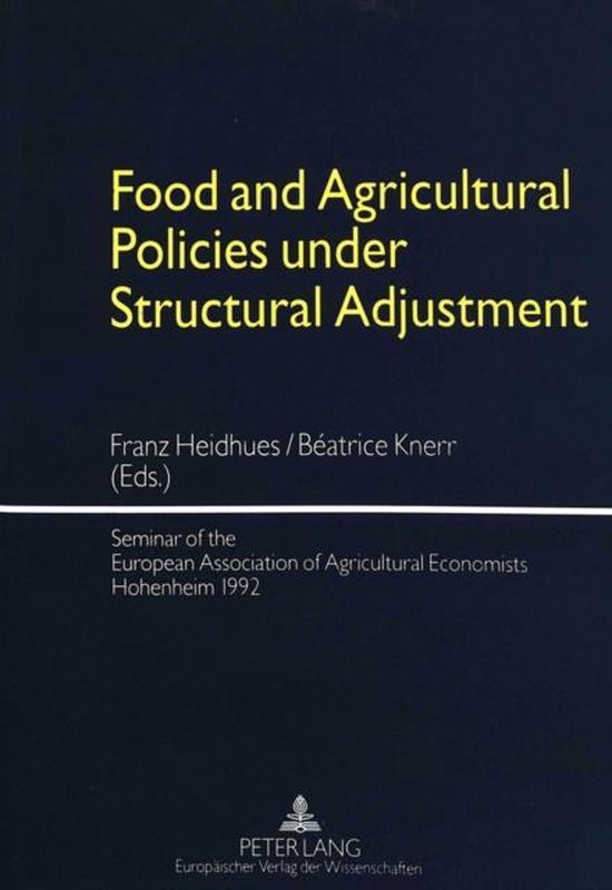Food and Agricultural Policies Under Structural Adjustment ...