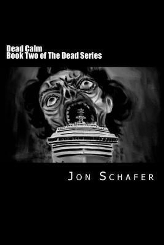 Dead Calm (Book Two of The Dead Series) | 9781484003435 | Jon Schafer ...