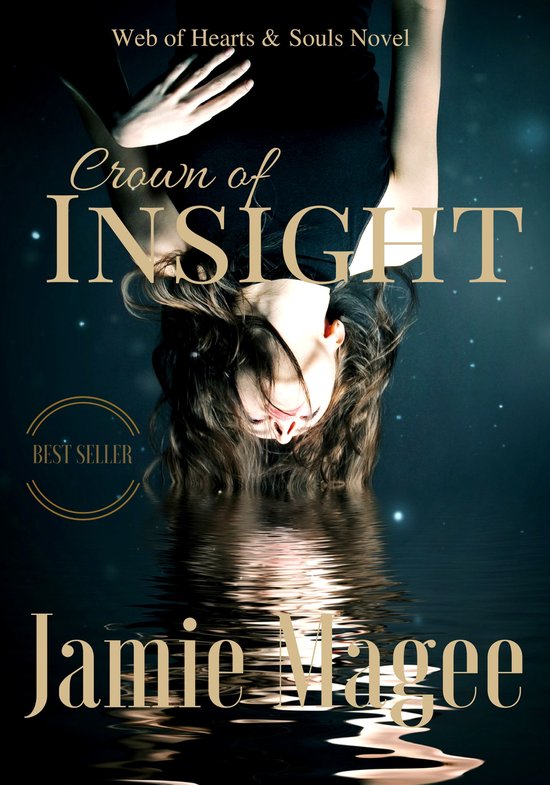 Insight 1 - Insight: Web of Hearts and Souls #1 (Insight series 1 ...