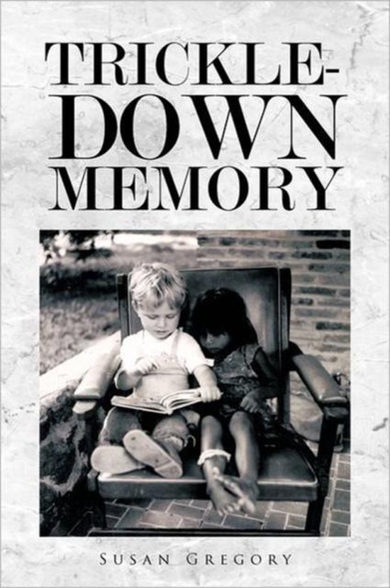 Trickle-Down Memory, Susan Gregory | 9781426956775 | Boeken | bol