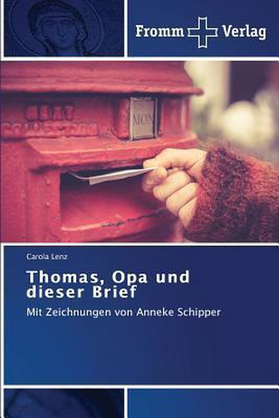 Thomas, Opa und dieser Brief | 9783841605870 | Carola Lenz | Boeken | bol