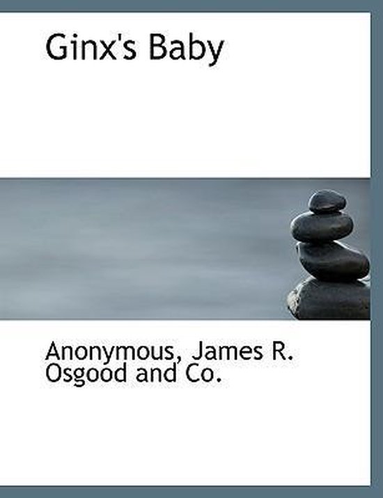 Ginx's Baby, Anonymous | 9781140328353 | Boeken | bol.com Ginx's Baby, Anonymous | 9781140328353 | Boeken | bol.com