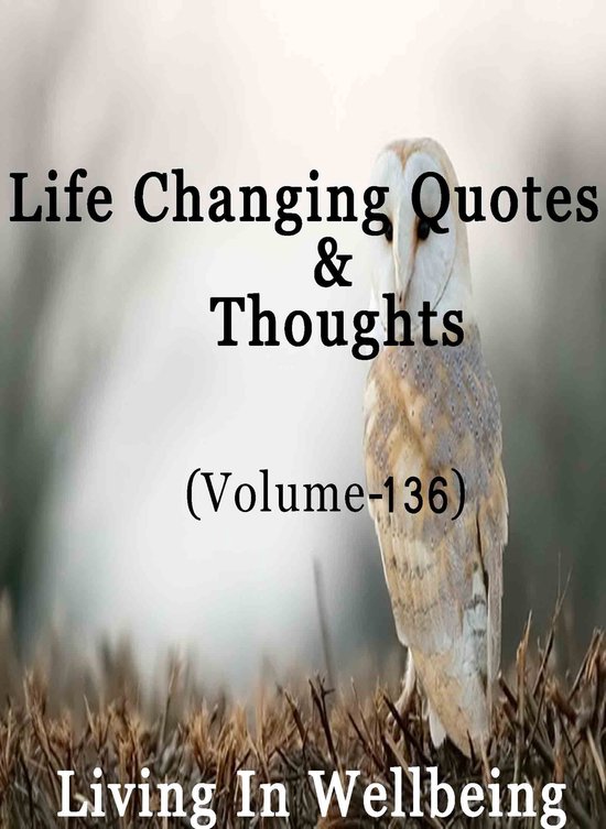 Life Changing Quotes & Thoughts 136 - Life Changing Quotes & Thoughts ...