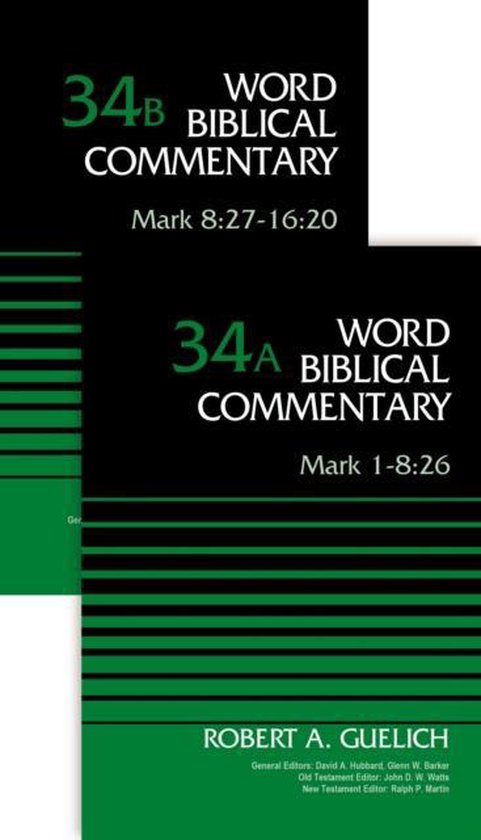 Word Biblical Commentary- Mark (2-Volume Set---34A and 34B), Robert A ...