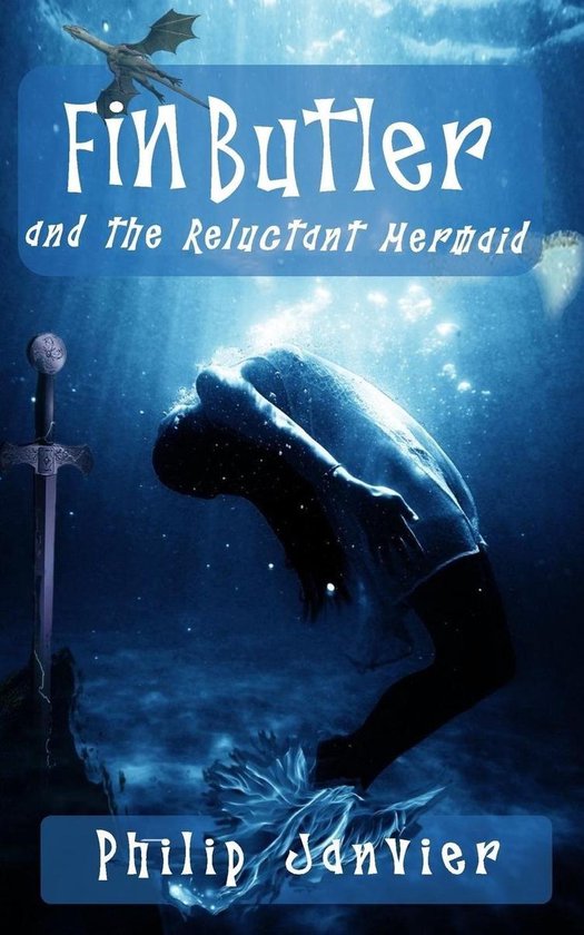 Fin Butler and the Reluctant Mermaid (ebook), Philip Janvier ...