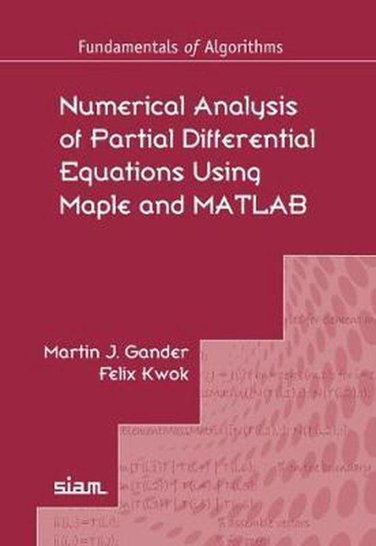 Numerical Analysis of Partial Differential Equations Using Maple and MATLAB |... | bol.com