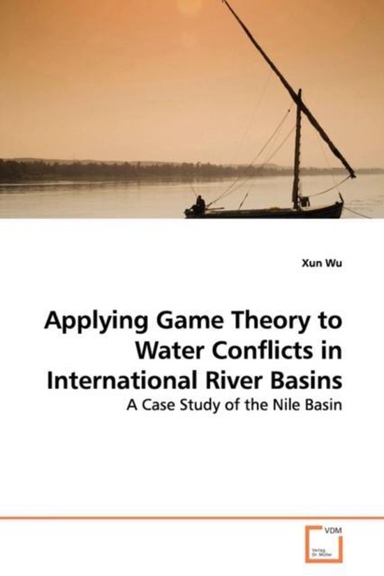 Applying Game Theory to Water Conflicts in International River Basins | 9783639137859... | bol