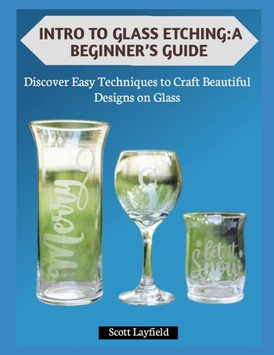 Intro to Glass Etching, Scott Layfield | 9798278697572 | Boeken | bol