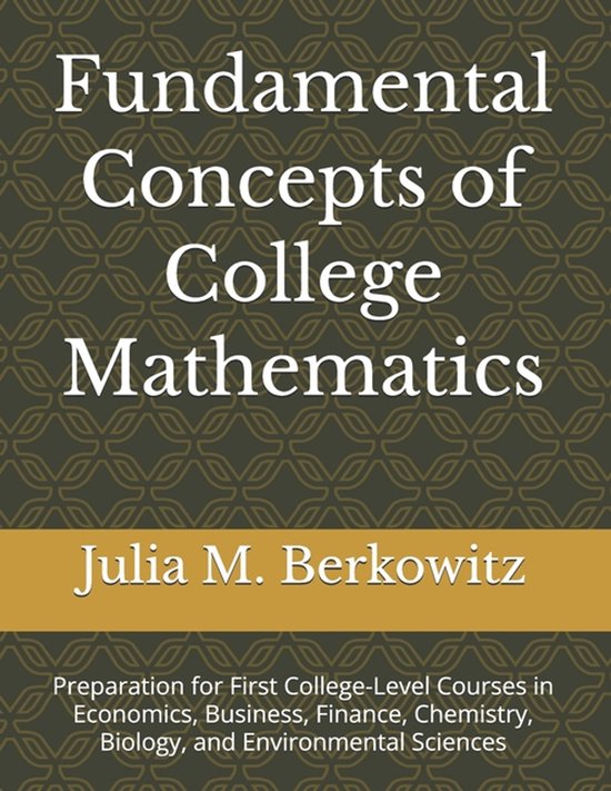 Fundamental Concepts of College Mathematics | 9798277388846 | Julia M ...