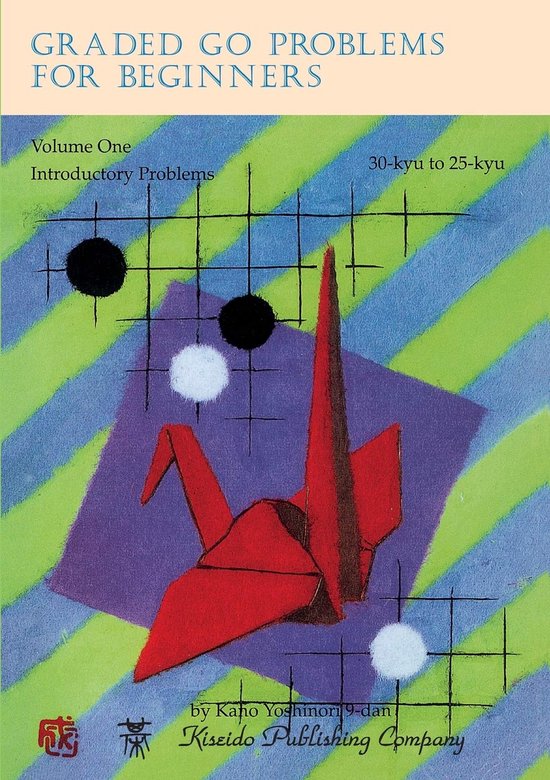 Go Leerboek: Oefeningen voor Beginners (30-kyu tot 25-kyu) | bol