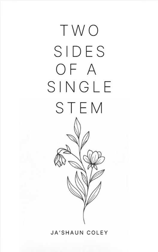 Two Sides of a Single Stem (ebook), Ja'Shaun Coley | 9798233582240 ...