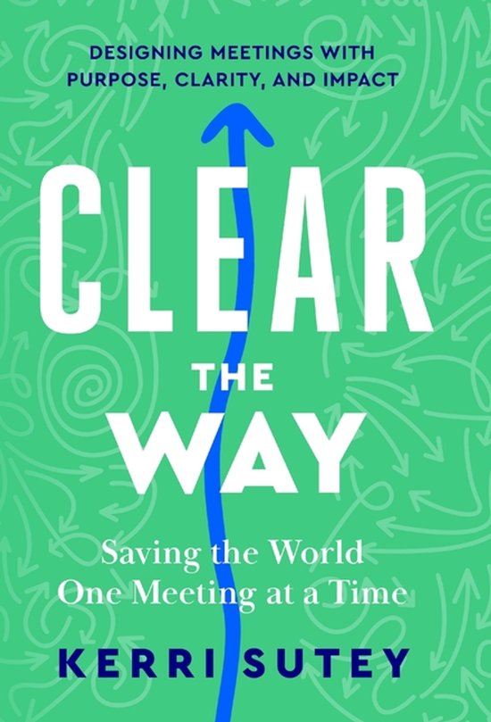 CLEAR the Way | 9798994243602 | Kerri Sutey | Boeken | bol