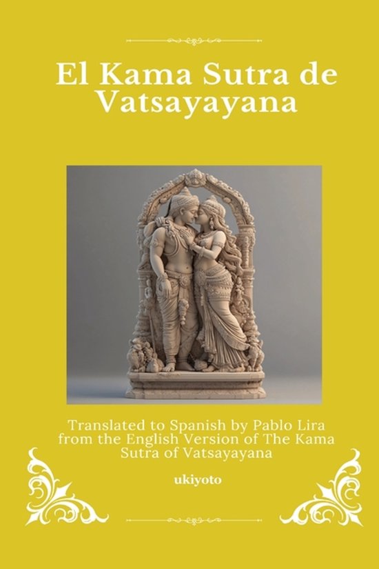 El Kama Sutra de Vatsayayana Spanish Version of The Kama Sutra of ...