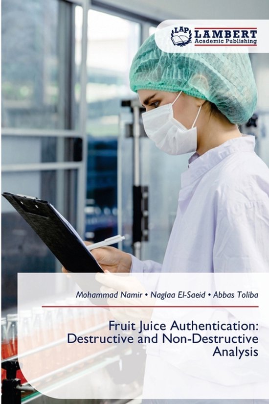Fruit Juice Authentication: Destructive and Non-Destructive Analysis ...