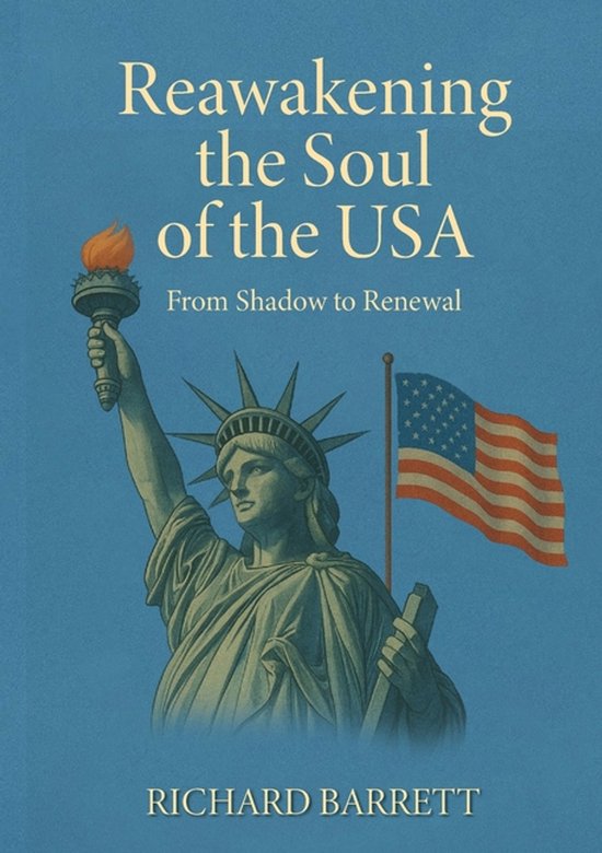 Reawakening the Soul of the USA: From Shadow to Renewal. A Soul ...