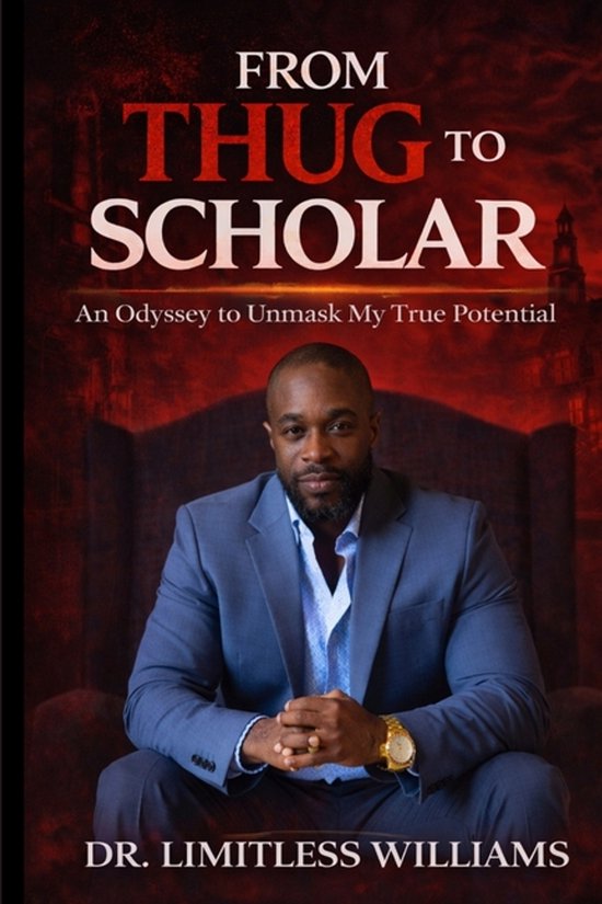 From Thug to Scholar, James Arthur Williams | 9781735106359 | Livres | bol