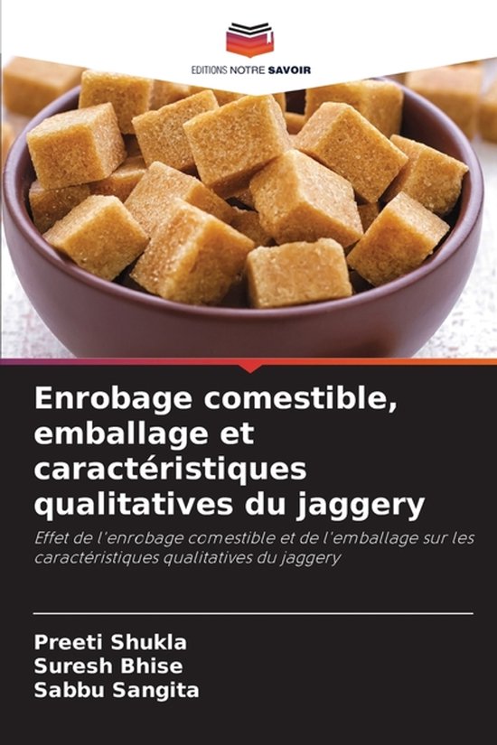 Enrobage comestible, emballage et caractéristiques qualitatives du ...