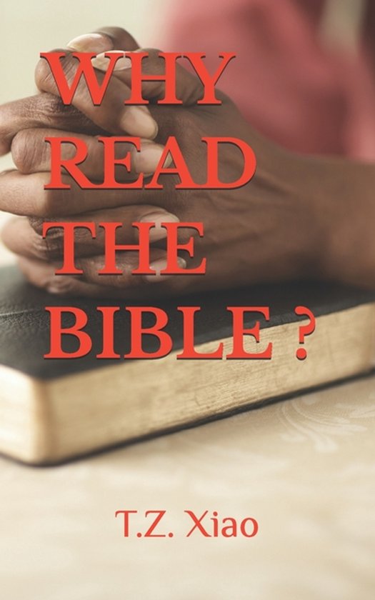 Why Read the Bible ?, 談中 蕭 | 9798270354558 | Boeken | bol