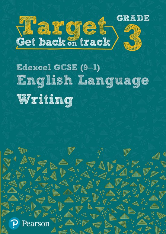 Intervention English- Target Grade 3 Writing Edexcel GCSE (9-1) English ...