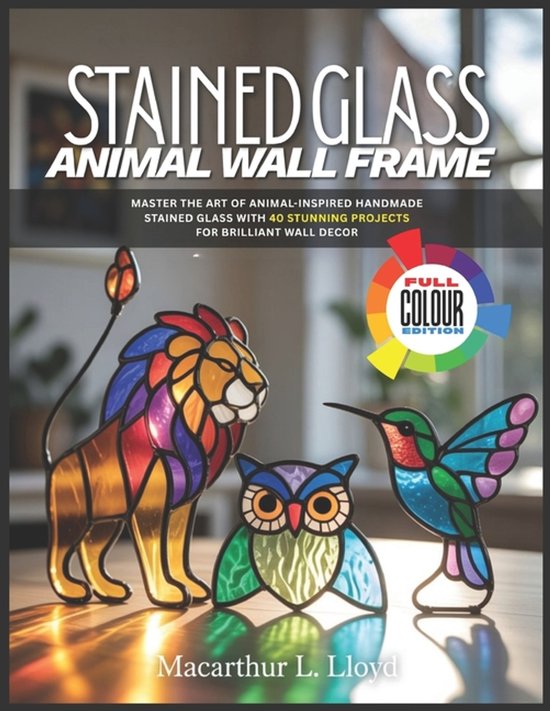 Stained Glass Animal Wall Frame: Master the Art of Animal-Inspired ...