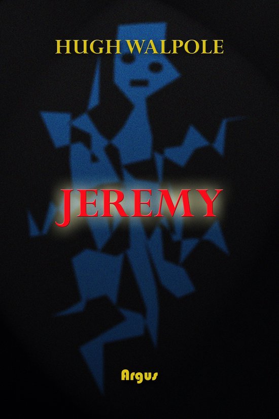 Jeremy (ebook), Hugh Walpole | 1230003362143 | Boeken | bol.com