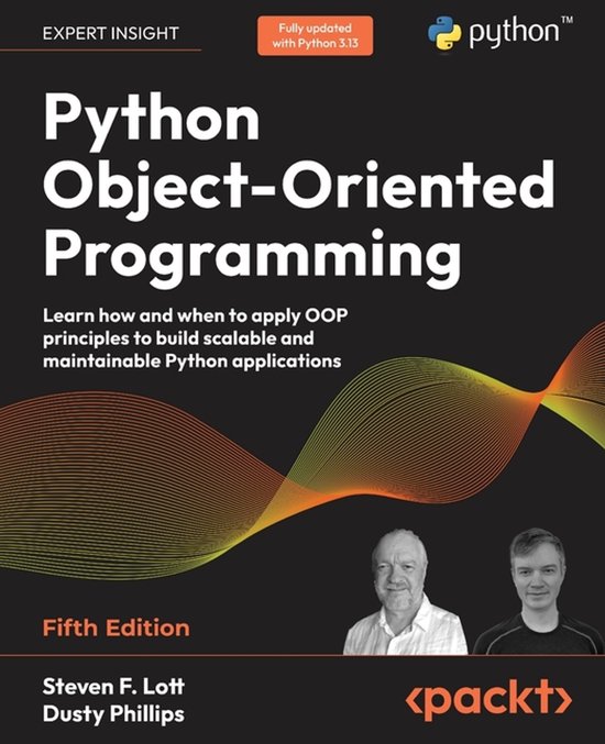 Python Object-Oriented Programming - Fifth Edition: Learn how and when to apply OOP... | bol