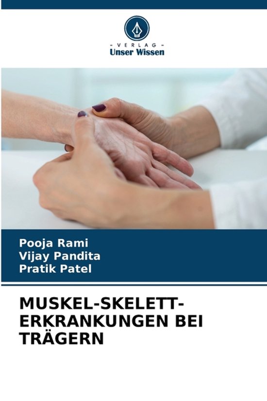 Muskel-Skelett-Erkrankungen Bei Trägern | 9786209393440 | Pooja Rami ...