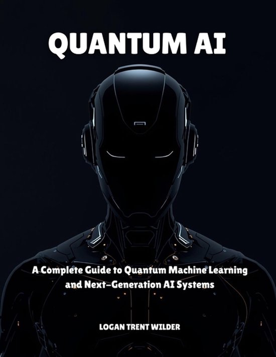 Quantum AI: A Complete Guide to Quantum Machine Learning and Next ...