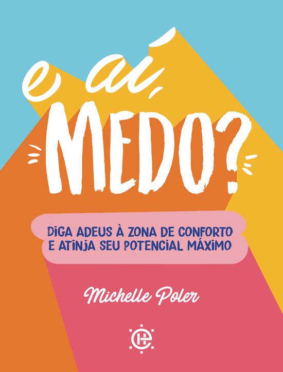 E aí, medo? (ebook), Michelle Poler | 9786599666780 | Boeken | bol