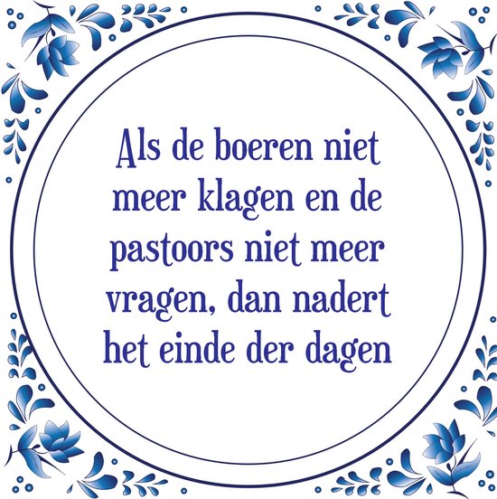 Tegel met spreuk |Spreuktegels | Wanddecoratie | Als de boeren niet ...